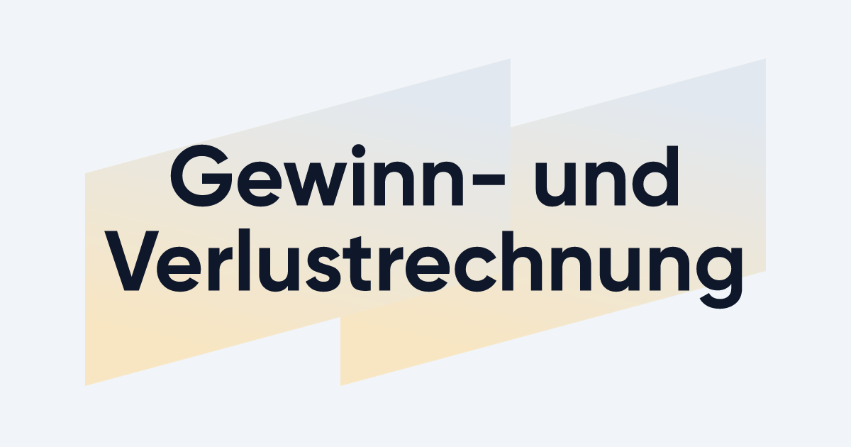 Gewinn- und Verlustrechnung (GuV): Was müssen Sie wissen? | EXPERTE.de