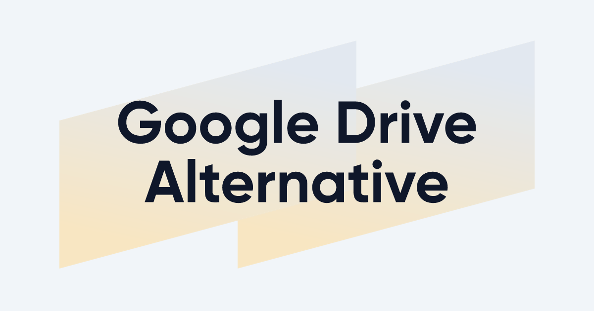 Google Drive Alternative 2025: Die 5 besten Alternativen zu Google ...