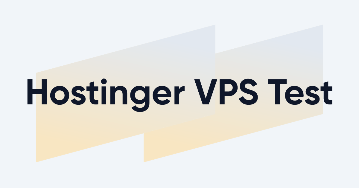 Hostinger VPS Test: Wie schnell sind die vServer wirklich? | EXPERTE.de