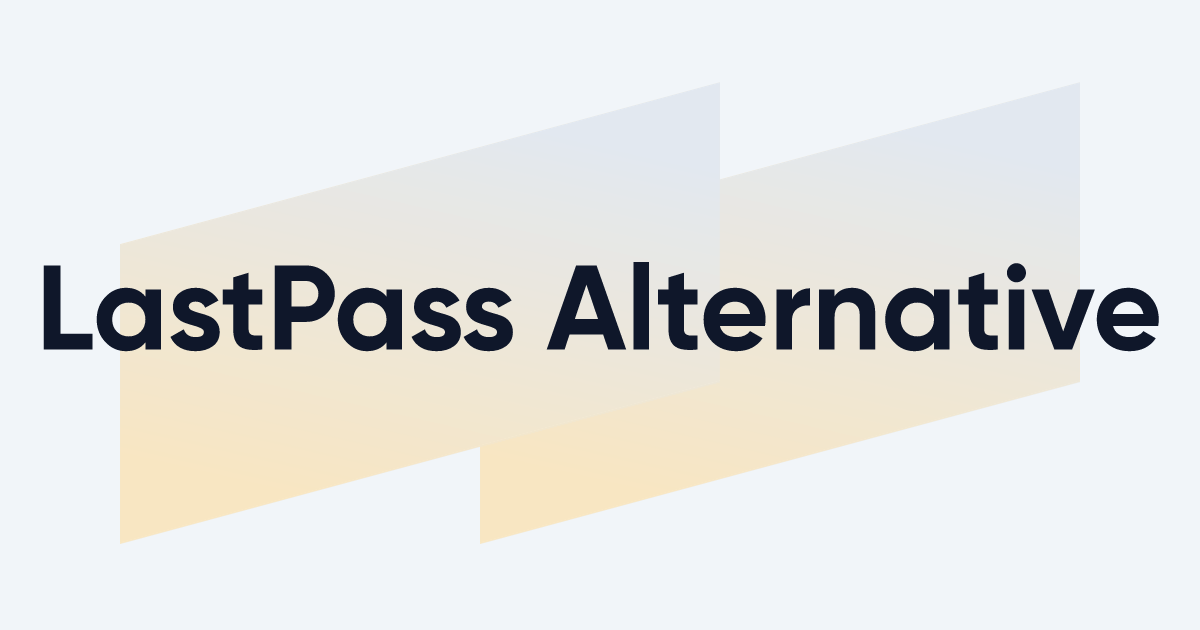 LastPass Alternative: Das sind unsere Empfehlungen | EXPERTE.de