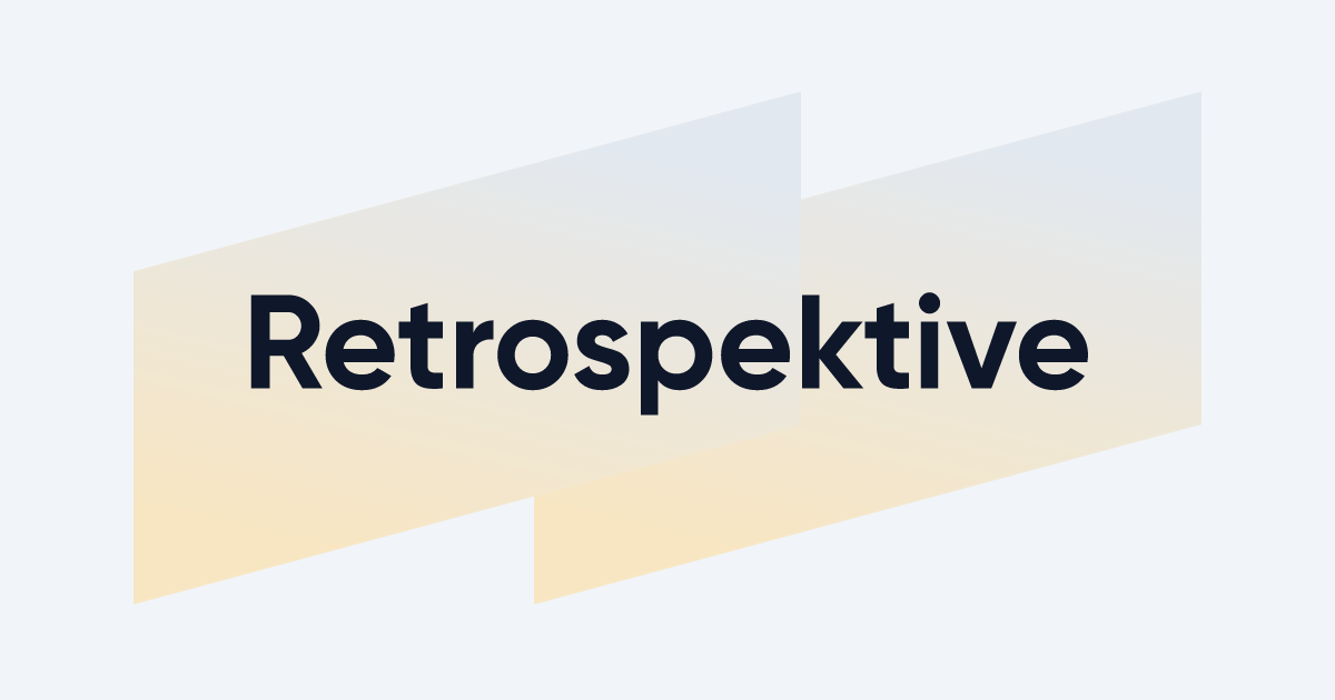 Retrospektive: Erklärung, Methoden und Tipps für die Praxis | EXPERTE.de