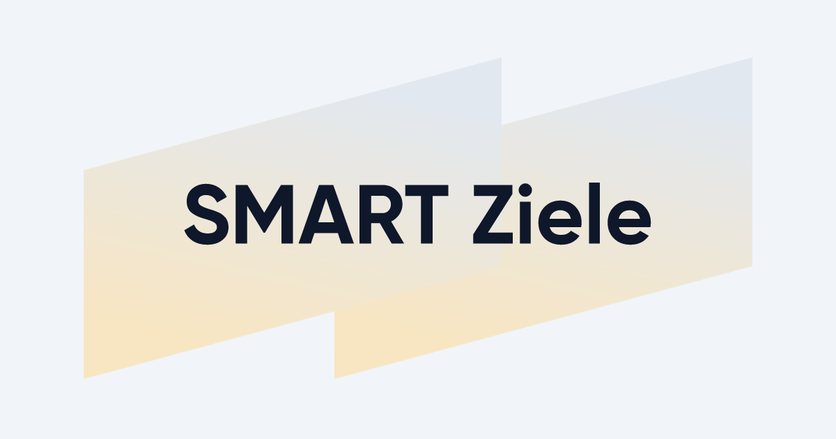 SMART-Formel: Ziele richtig formulieren | EXPERTE.de