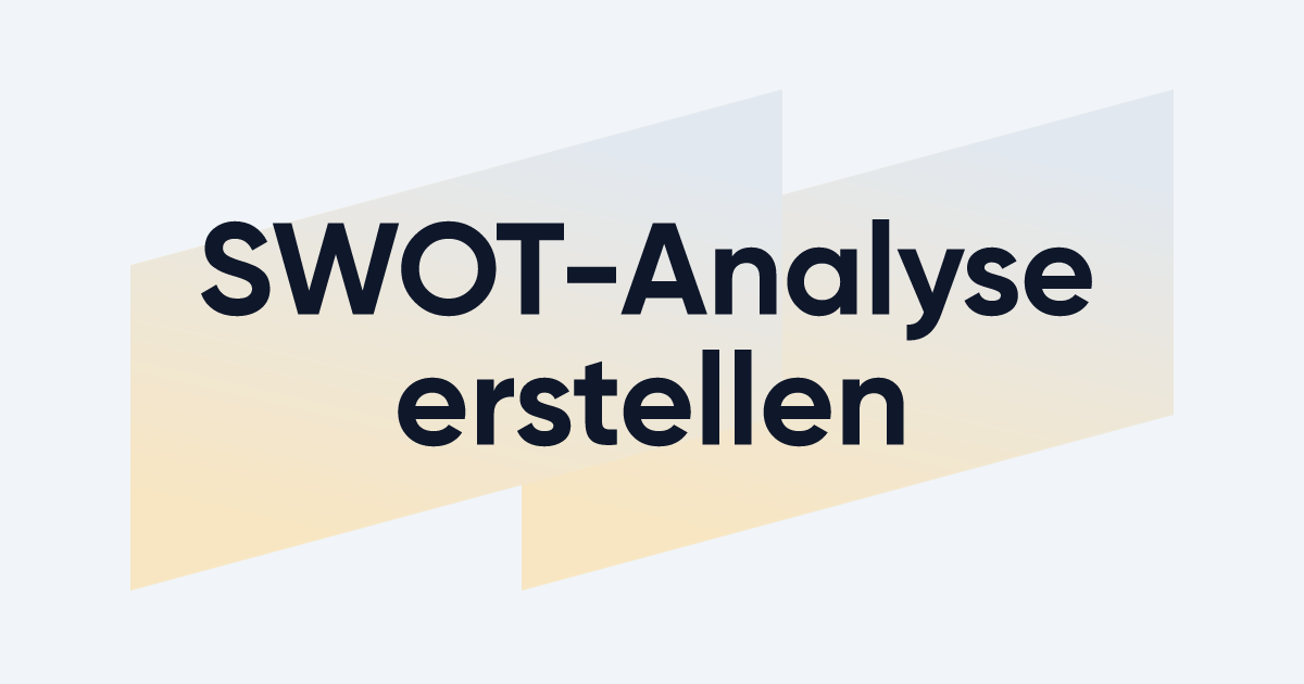 SWOT-Analyse erstellen: Anleitung und Strategien | EXPERTE.de
