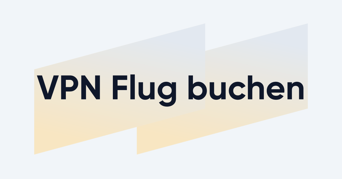 Flug mit VPN buchen: Günstiger fliegen dank VPN – geht das wirklich ...